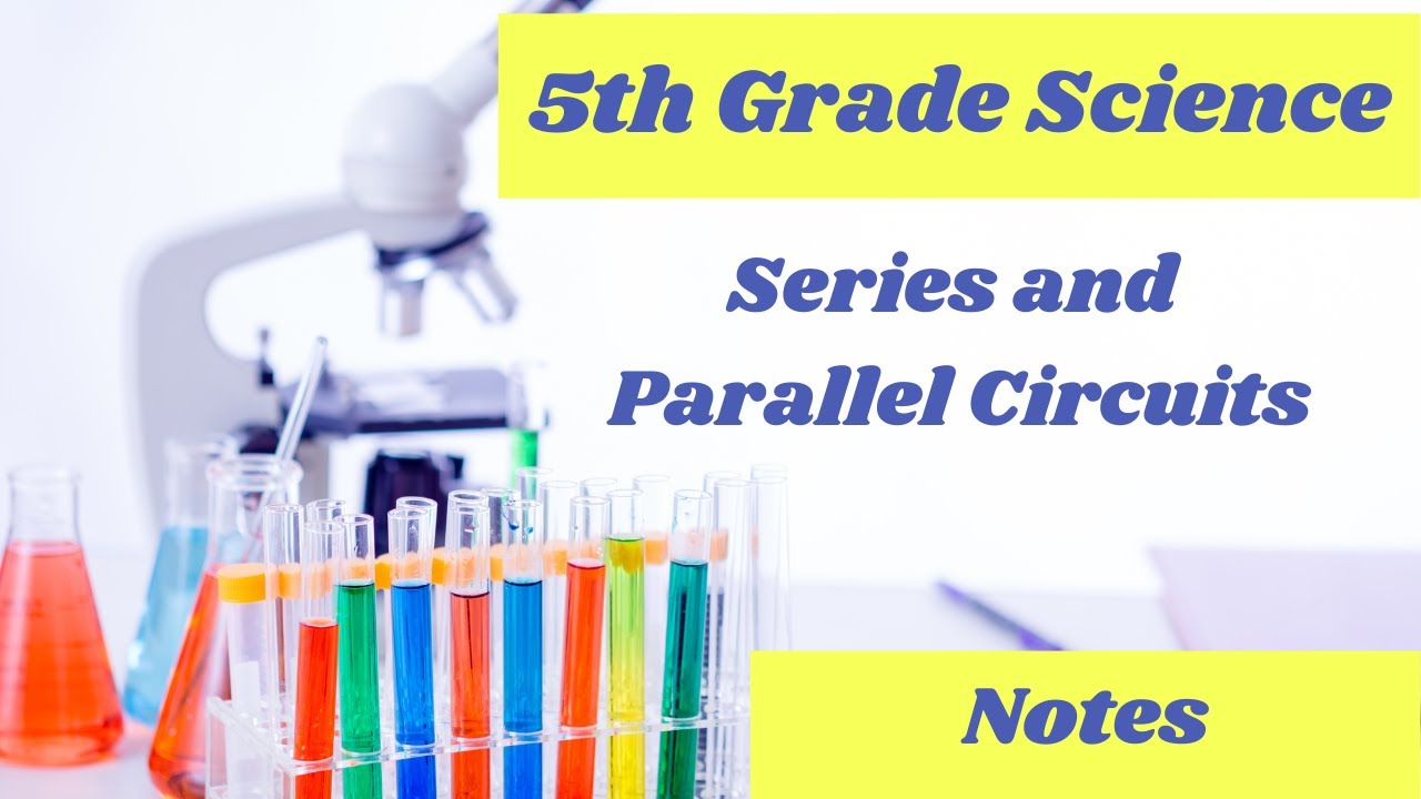 Types Of Circuits 5th Grade Science Lesson Online Youtube