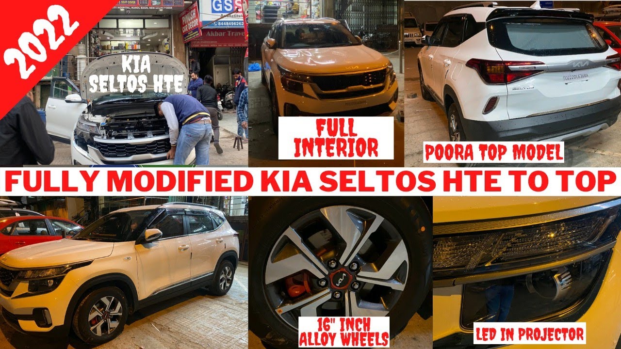 Kia Seltos Full Modification | Kia Seltos 2022 | Kia Seltos HTE ...