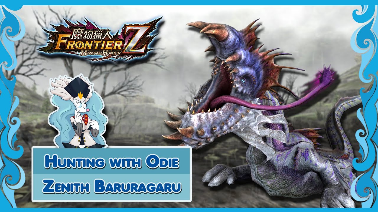 Monster Hunter : Frontier | Hunting with Odie | Zenith Baruragaru - YouTube