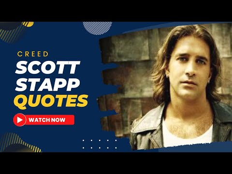 SCOTT STAPP 'CREED' QUOTES - YouTube