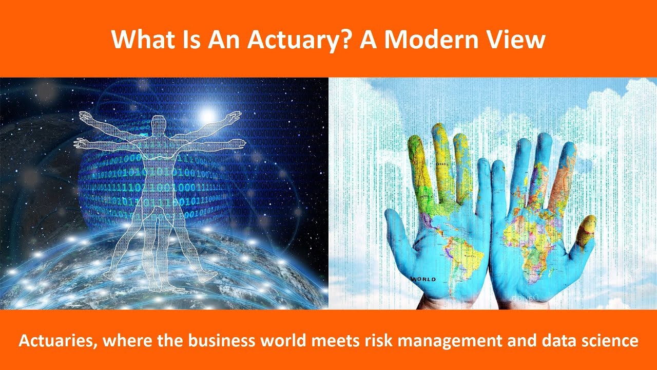 What Is An Actuary? A Modern View - YouTube