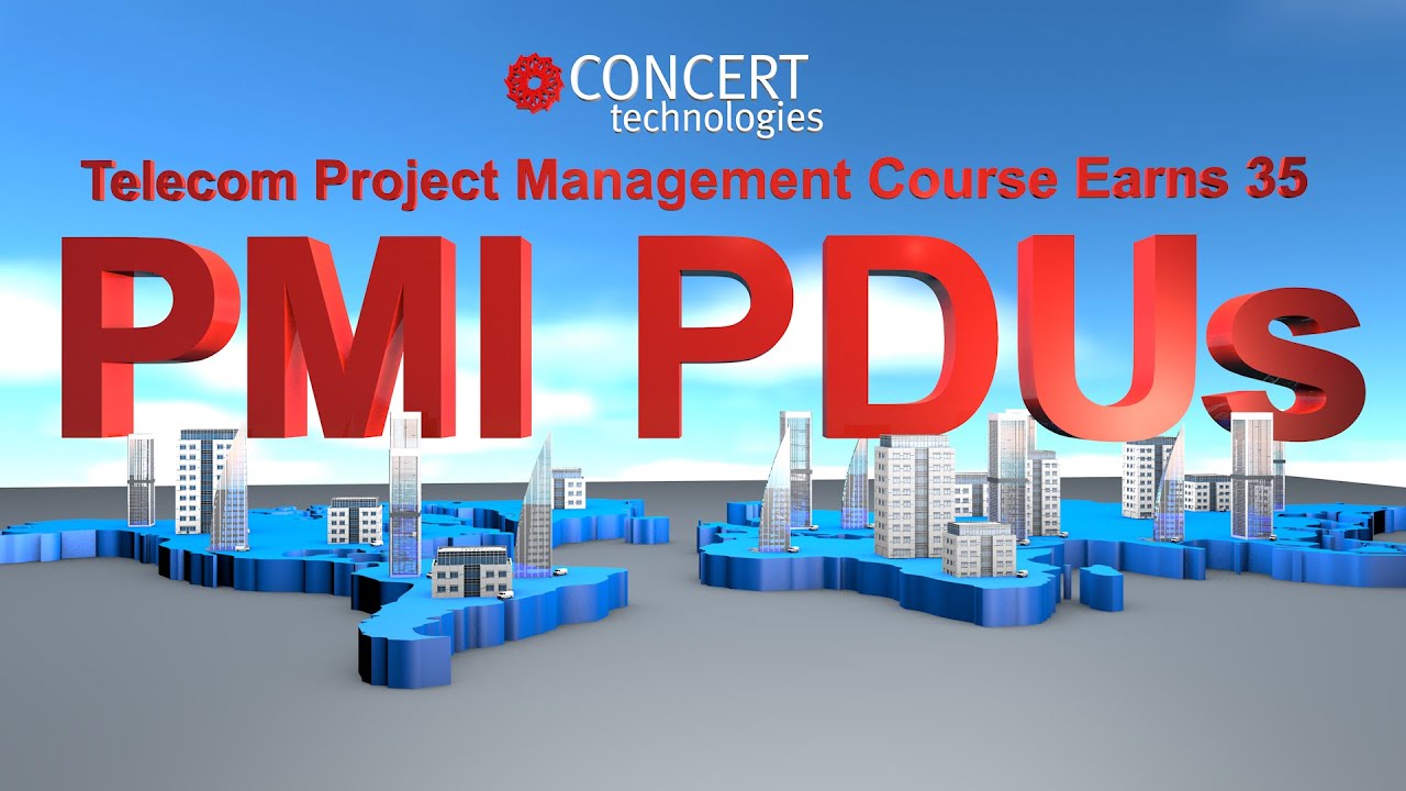 Earn 35 PMI PDUs - Telecommunications Project Management Course Taught ...