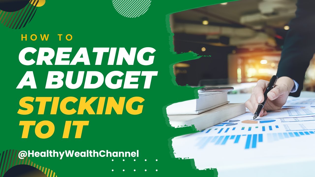 How to Wealth | How to Creating a Budget and Sticking to It - YouTube