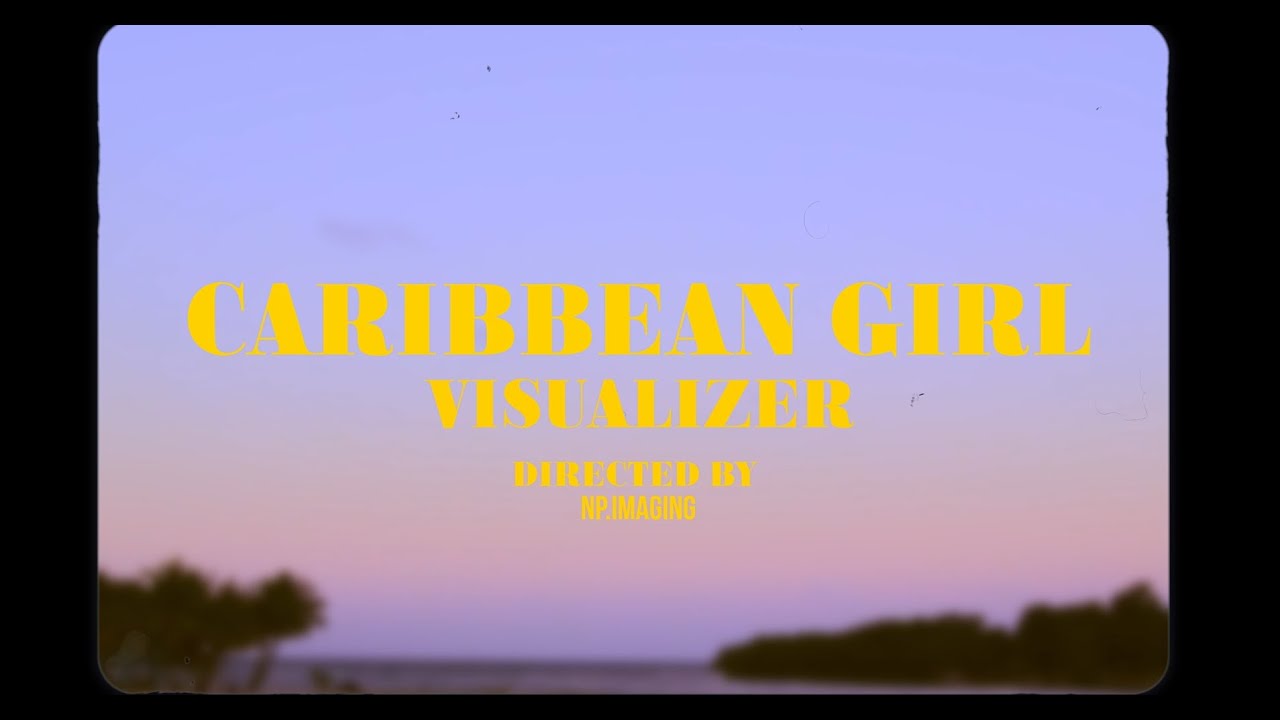 Kylon Eiley Caribbean Girl ft Stig Da Artist (Official Visualizer ...