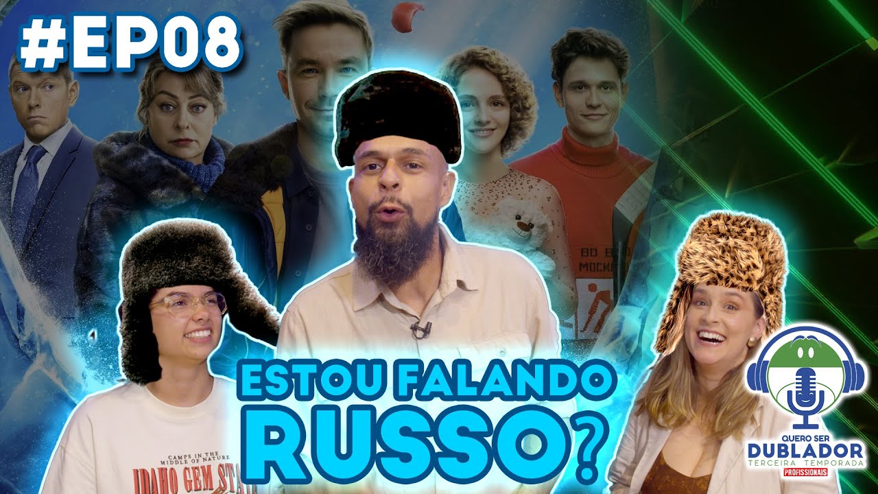 QUERO SER DUBLADOR - PROFISSIONAIS | Ep08 - FILME RUSSO com Luiza ...