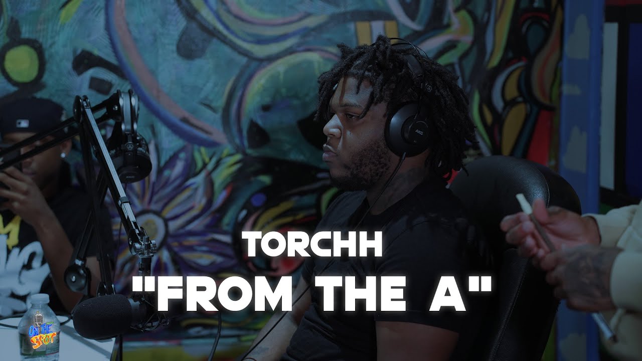 From The A: Torchh Speaks On His Household Growing Up, His Brother ...