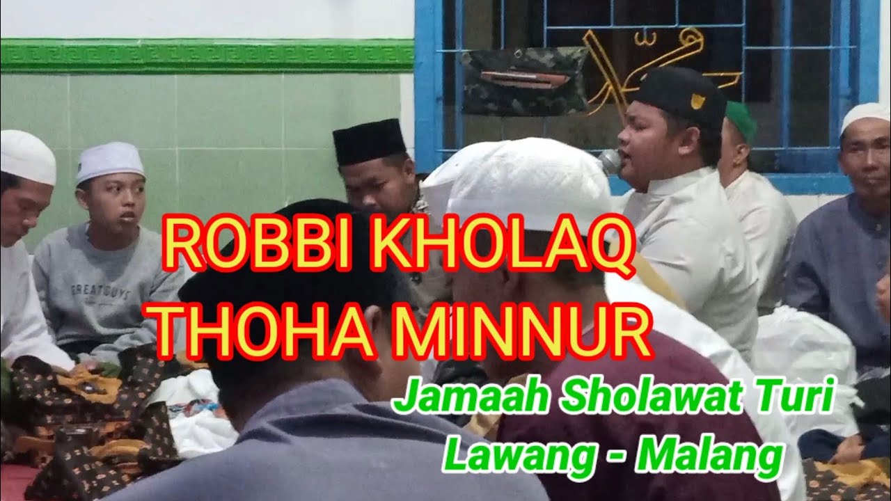 ROBBI KHOLAQ THOHA MINNUR - YouTube
