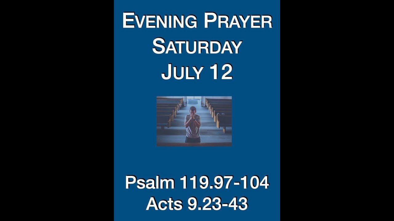 Evening Prayer Saturday July 12 - YouTube