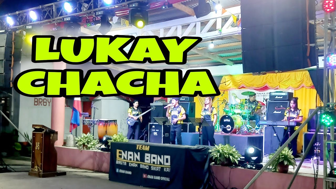 LUKAY CHACHA | Enan Band | Enan Band Official - YouTube