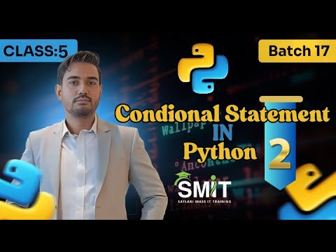 Python Conditional Statements Part 2 | Class 5 | If Else Elif in Python Explained for Beginners ...