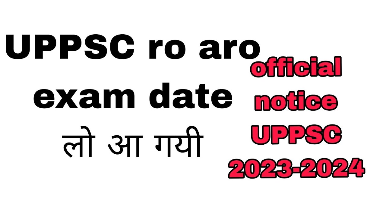 UPPSC ro aro exam date 2023 -2024 #uppsc #notification #viral # ...