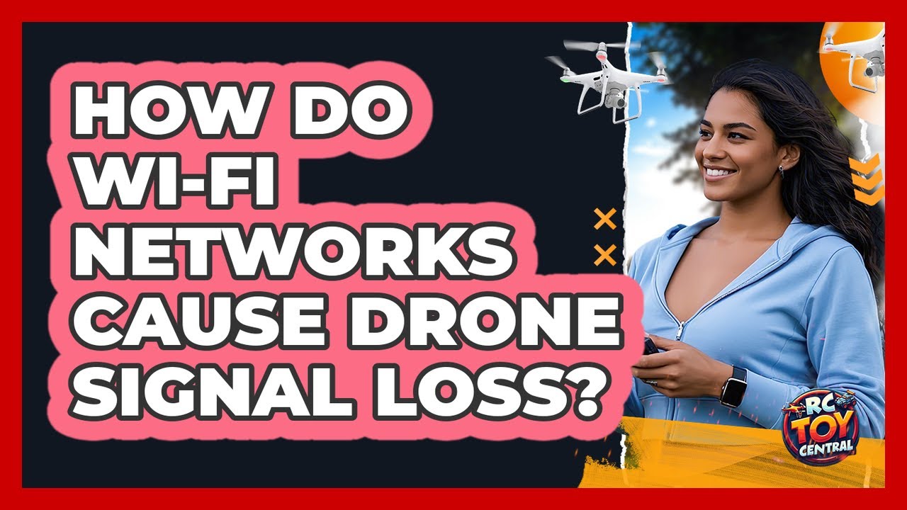 How Do Wi-Fi Networks Cause Drone Signal Loss? - YouTube