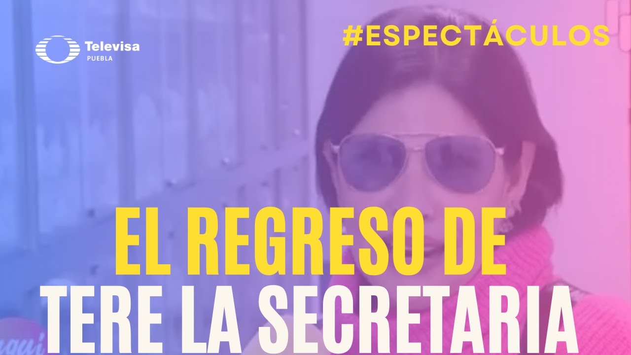 El regreso de "Tere la Secretaría" - YouTube