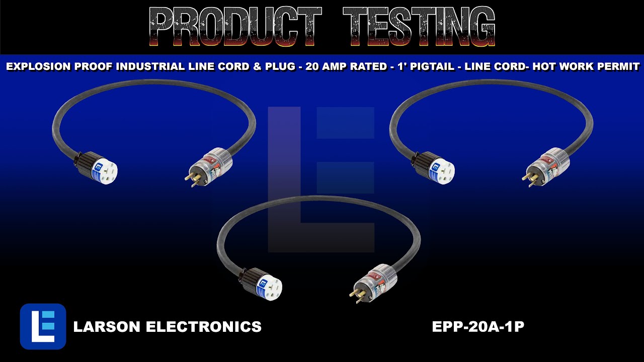 Explosion Proof Industrial Line Cord & Plug - 20 Amp Rated - 1' Pigtail ...