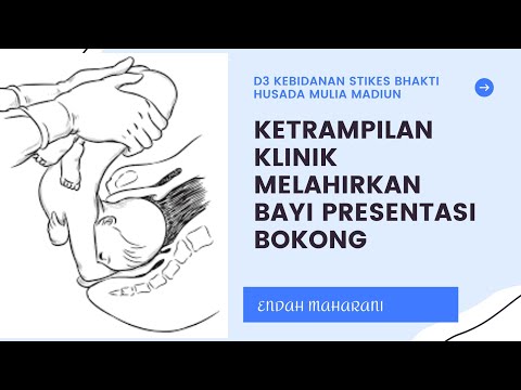 KETRAMPILAN KLINIK MELAHIRKAN BAYI PRESENTASI BOKONG