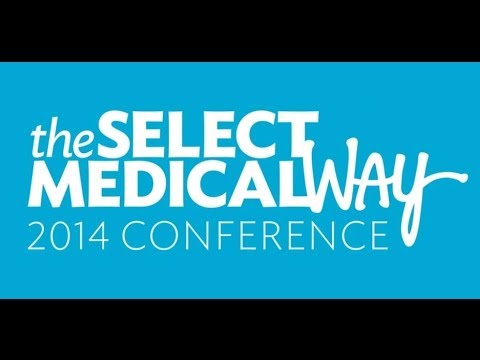 2014 Select Medical Way Conference - YouTube