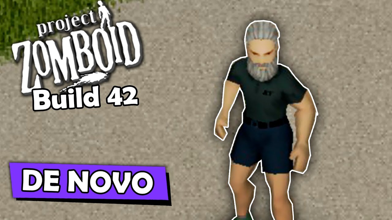 Project Zomboid Build 42 - Testando os Novo Updates da B42 [2k HD ...
