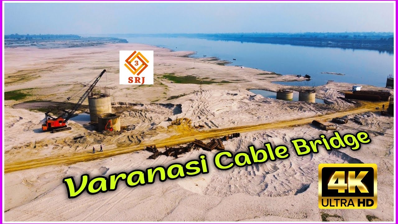 Cable Bridge Varanasi Ring Road Phase 3 Construction Update | Varanasi ...