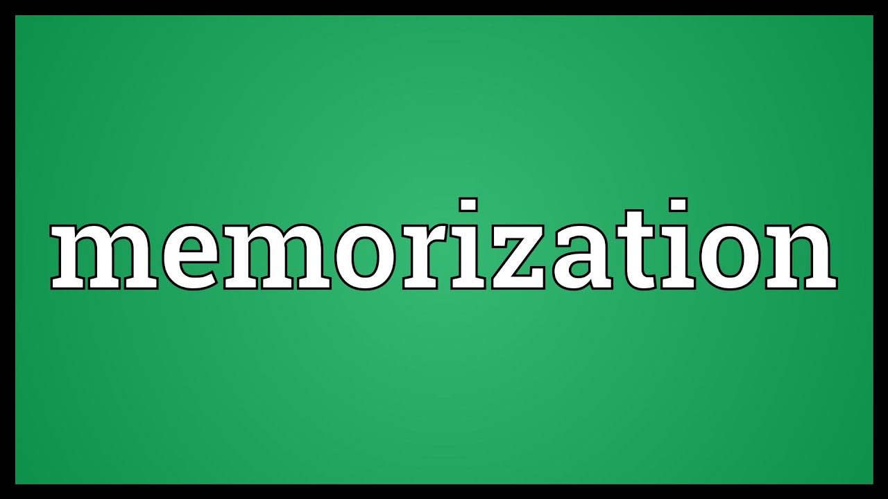 Memorization Meaning - YouTube