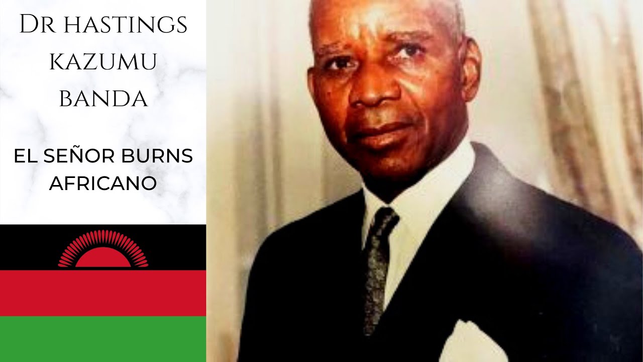 Hastings Kazumu Banda El señor Burns africano - YouTube
