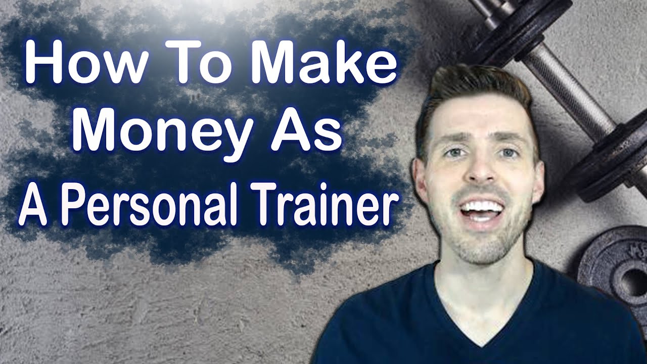 How To Make Money As A Personal Trainer (In January) - YouTube