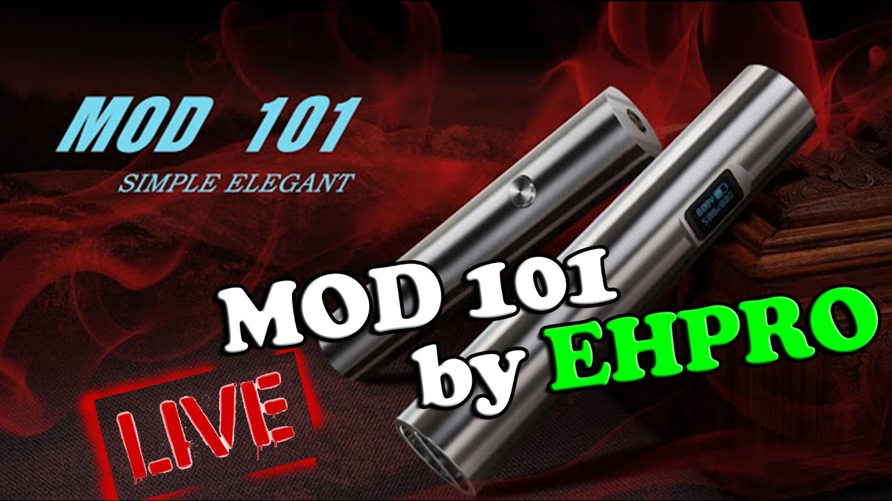 EHPro Mod 101 Live - BasilisL (Greek ecig Reviews) - YouTube