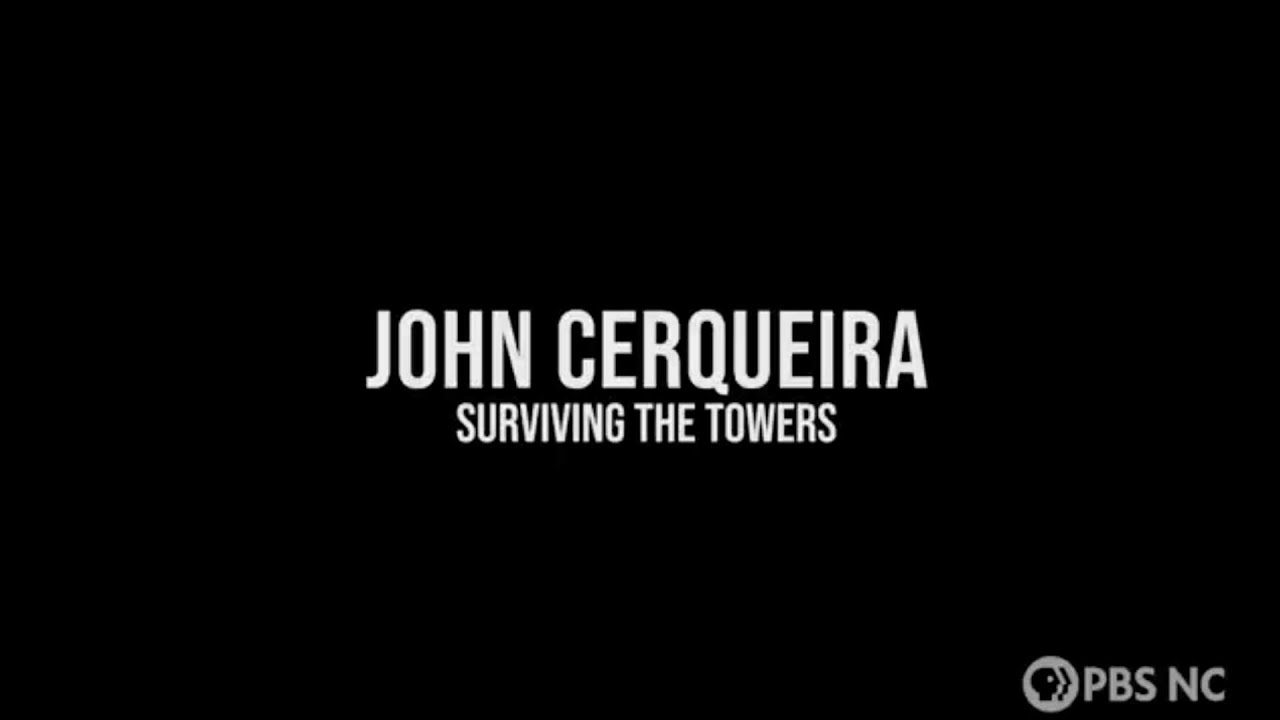 John Cerqueira: Surviving the Towers | 9/11: We Remember | PBS North ...