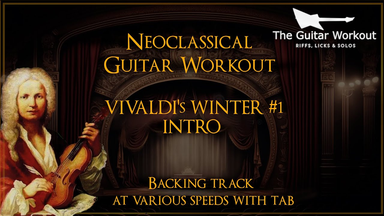 Neoclassical Guitar Workout - Vivaldi's Winter Part 1 (Intro) - YouTube