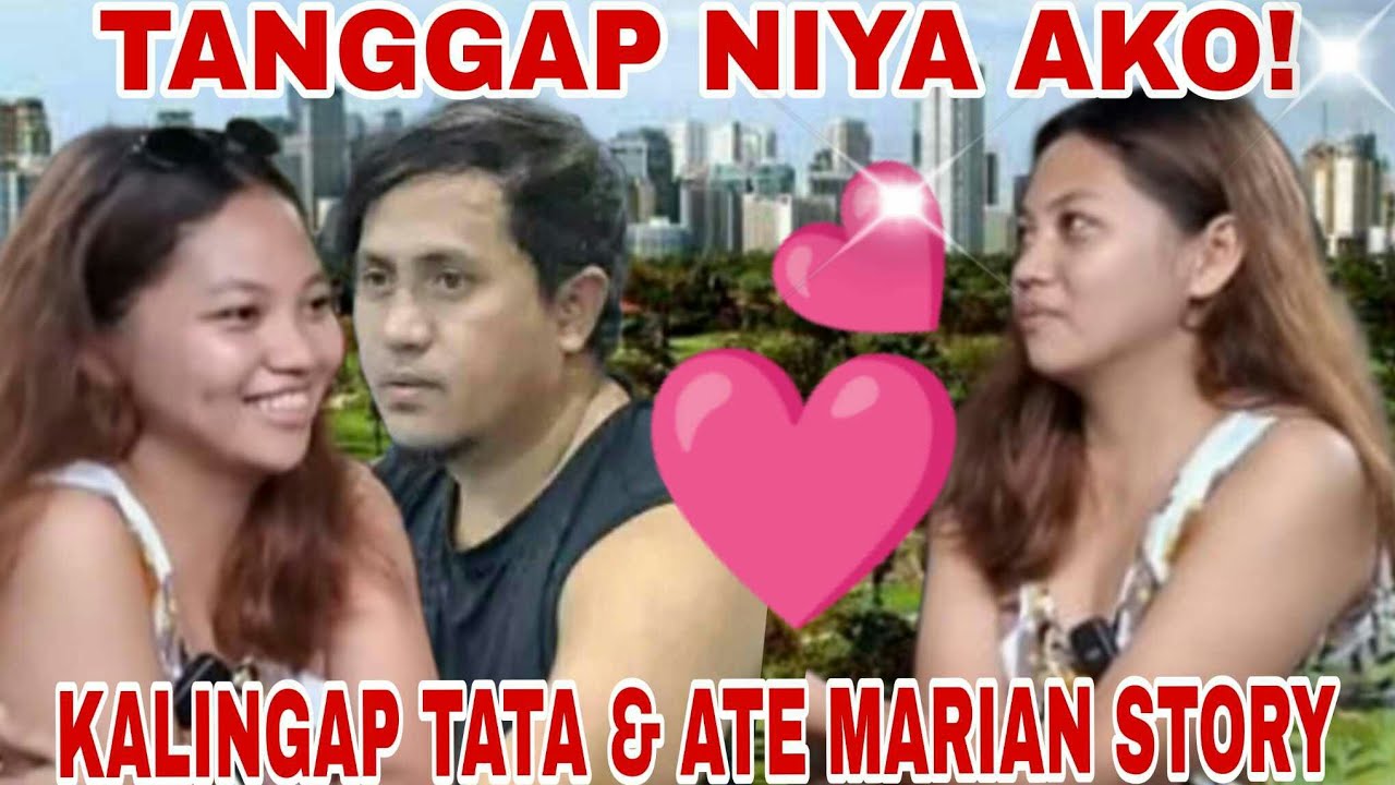 KALINGAP TATA & ATE MARIAN | LOVE STORY | TANGGAP NIYA AKO ! | KALINGAP ...