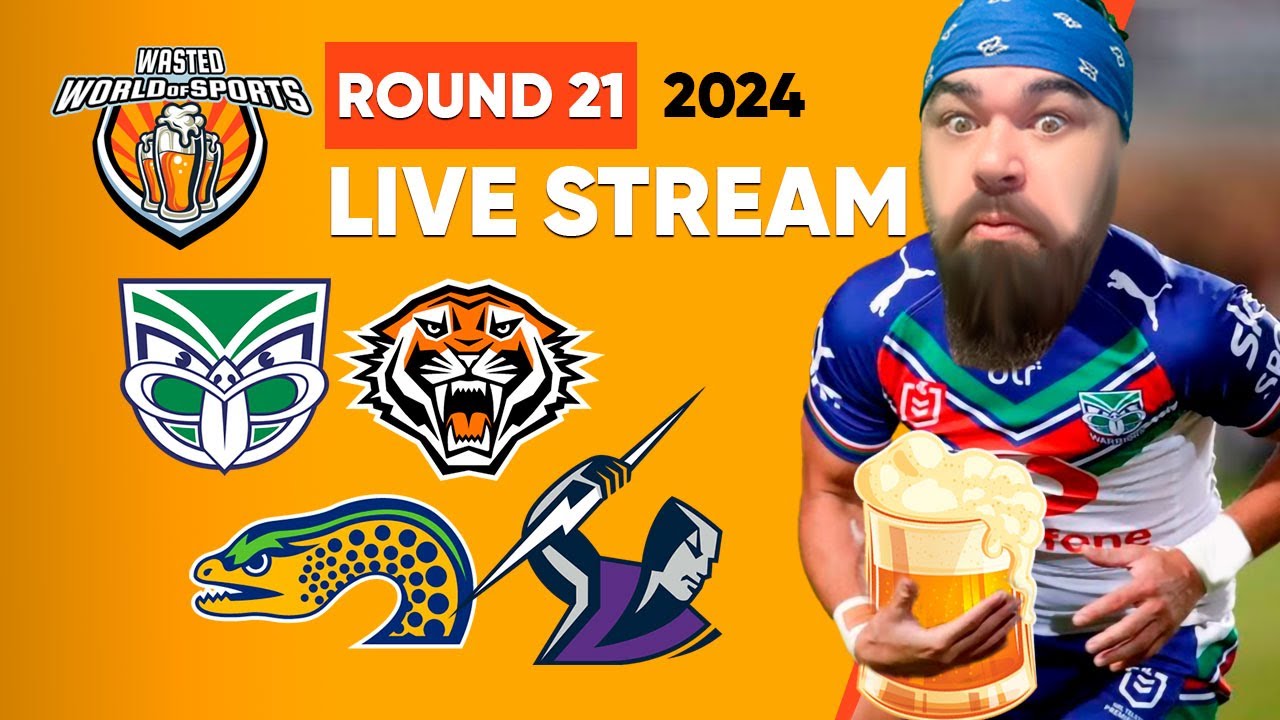 NRL Live Stream | Warriors vs Tigers / Eels vs Storm | Round 21 - 2024 ...