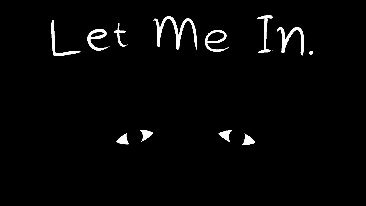Let Me In. - Horror Animatic [MILD FLASHING LIGHTS] - YouTube