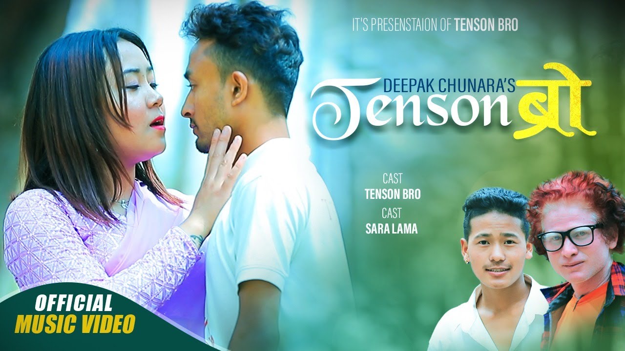 Tenson Bro - Pratikya Rai • Tenson Bro • Sara Lama • New Nepali song ...