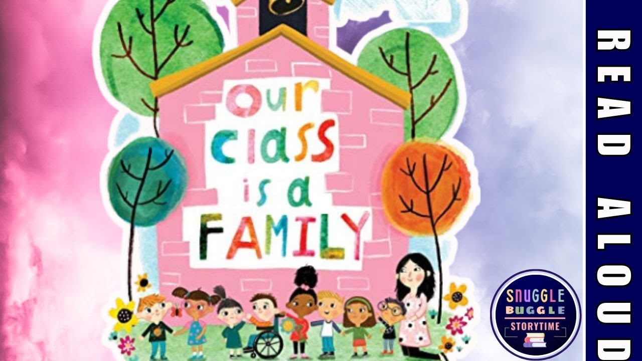 👧 ‘Our Class is a Family’ 👩‍🏫 | 📚 KIDS BOOK READ ALOUD 📚 | by Shannon ...