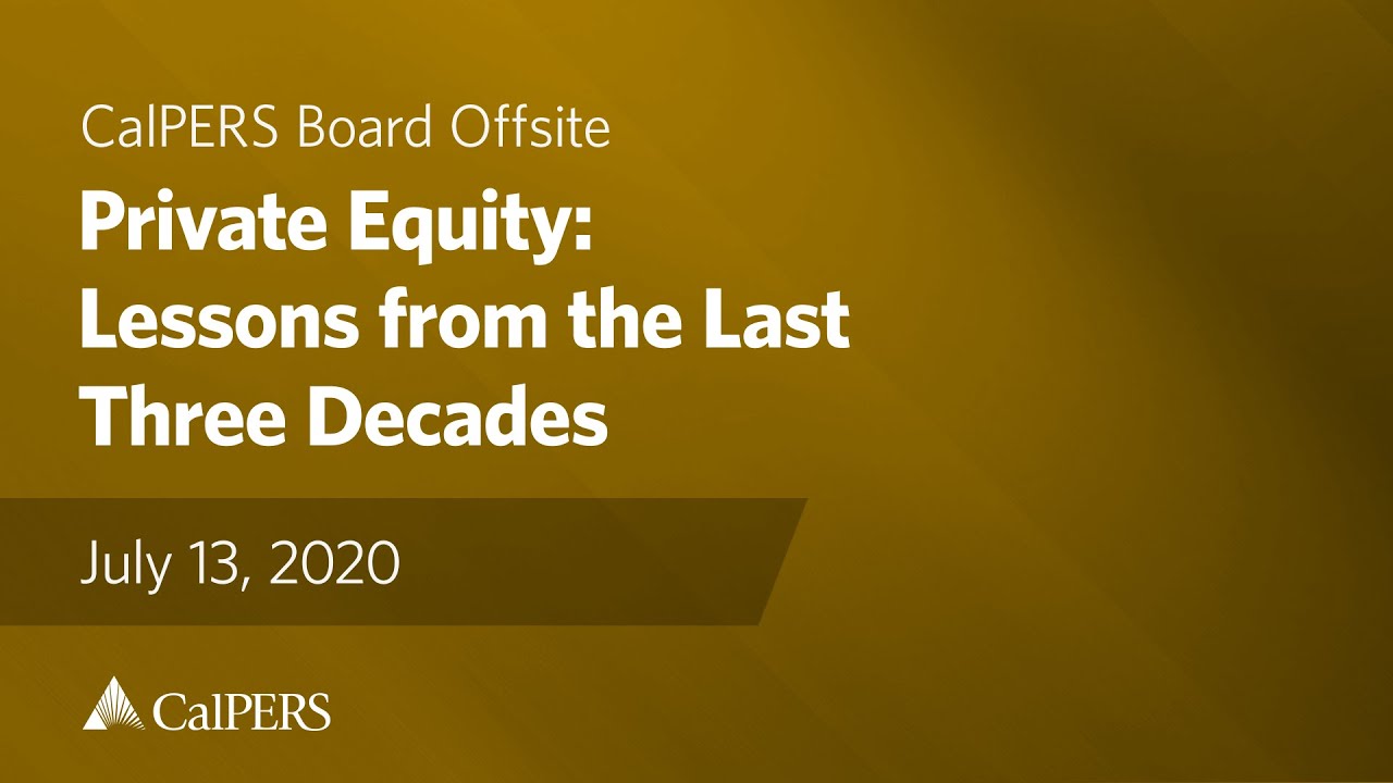 Private Equity: Lessons from the Last Three Decades | July 13, 2020 ...