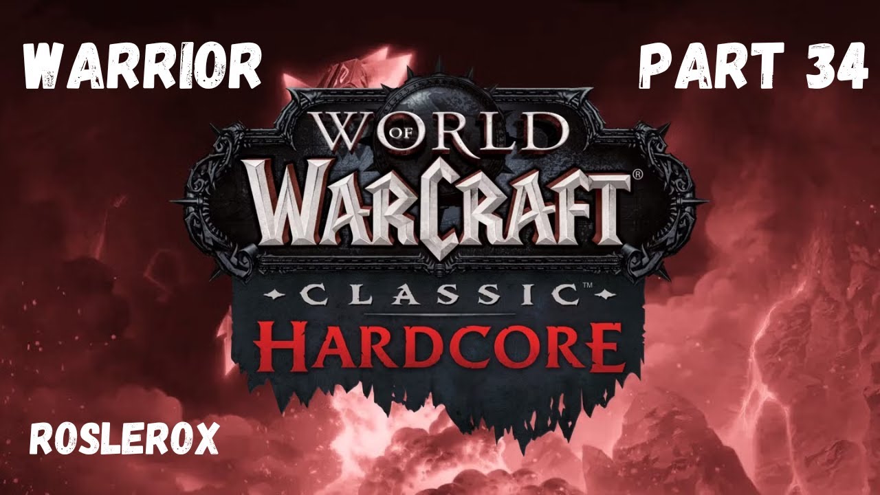 Classic Hardcore Warrior Leveling | 2024 | Part 34 (1440p) - YouTube