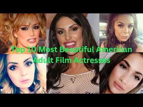 Top 10 Most Beautiful American Adult Film Actresses
