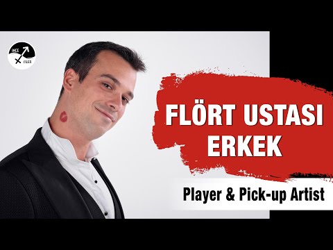 FLÖRT USTASI ERKEKLER / Bir pick-up artisti (pua) nasıl tanırsın?