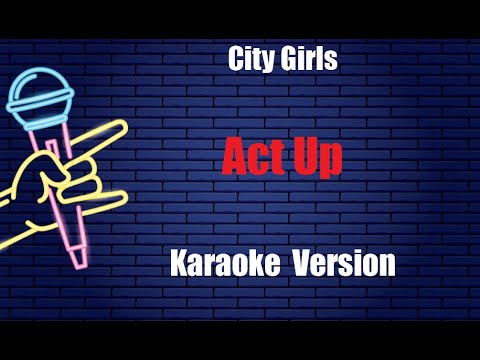 City Girls Act Up Karaoke Version - YouTube