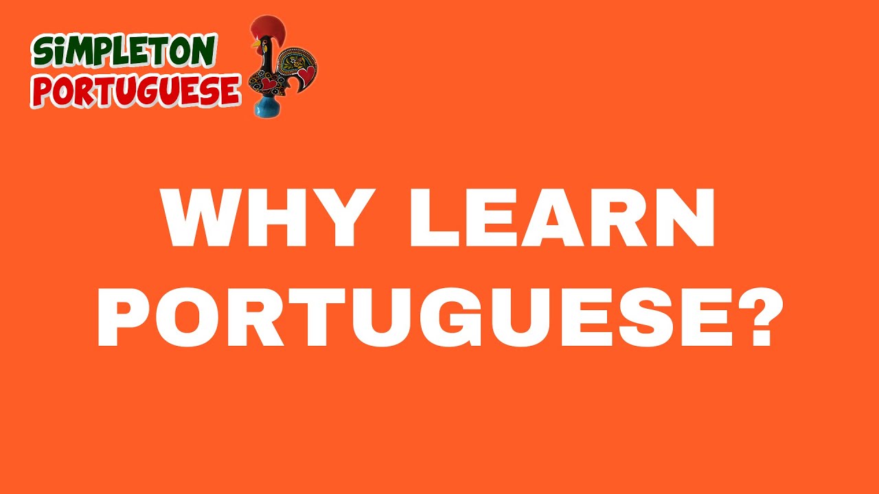 Why learn Portuguese? - YouTube