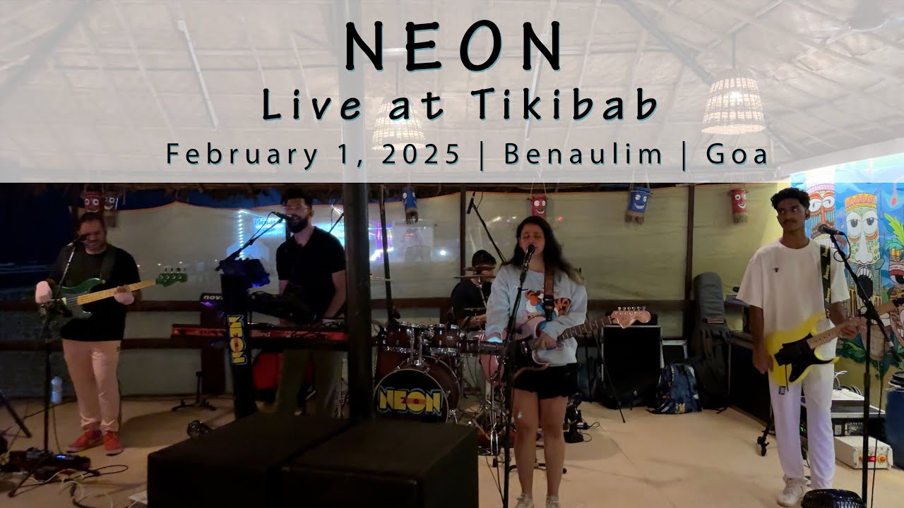 Neon live at Tikibab, Benaulim Beach, Goa | 1 Feb 2025 - YouTube