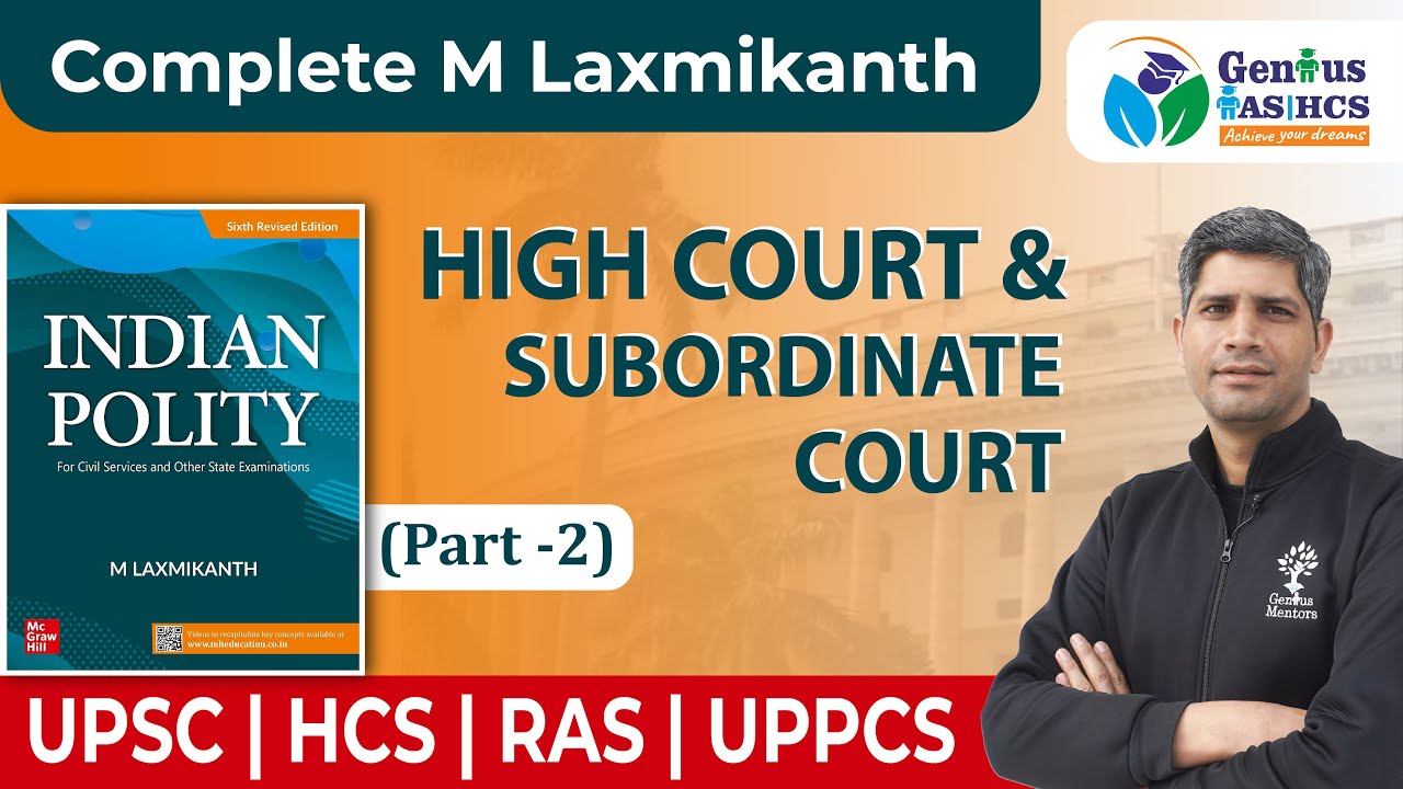 High Court & Subordinate Court | Part-2 l Indian Polity | M. Laxmikanth ...
