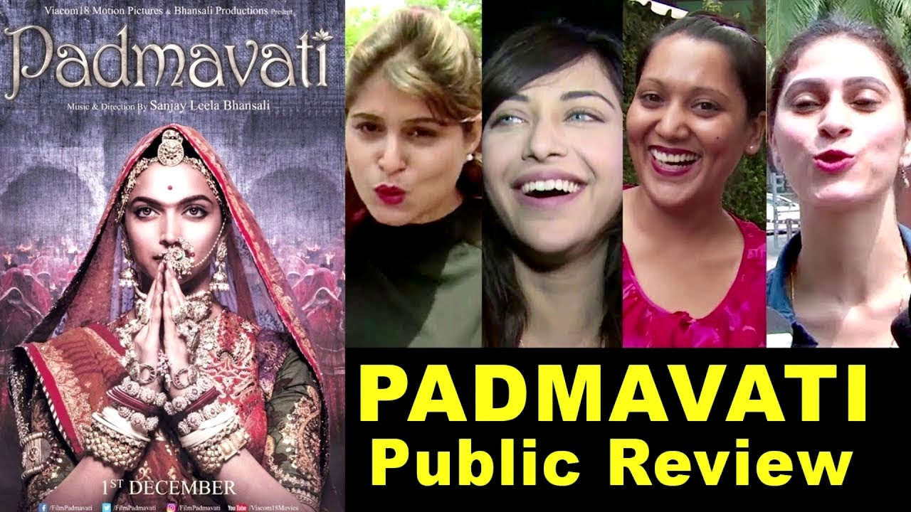 Padmavati (Padmavat) Movie Public REVIEW - First Day Review -Ranveer ...