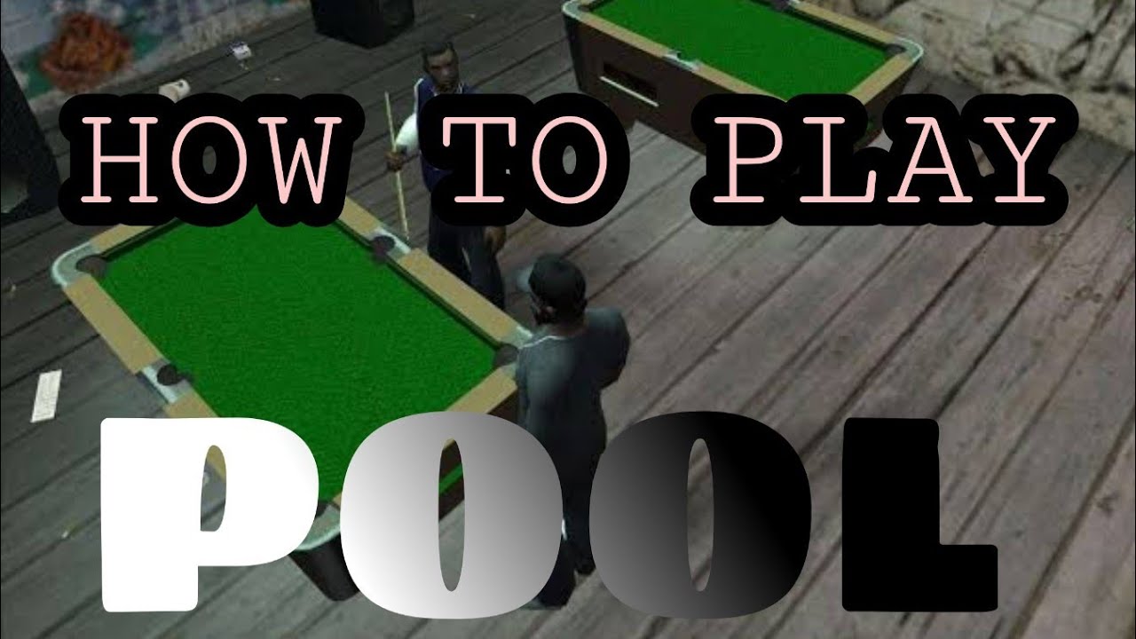 How to play pool in gta San Andreas - YouTube
