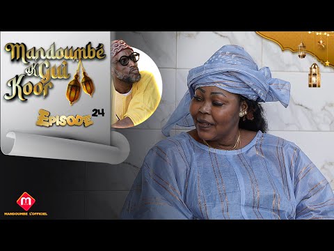 Mandoumbe ak kor gui Épisode 24 Ramadan 2026