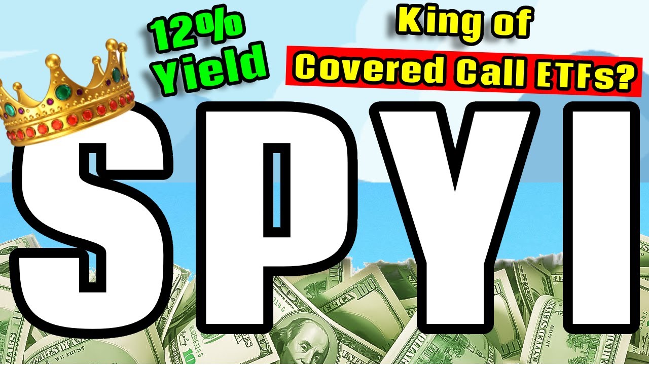 Is SPYI the KING of Covered Call ETFs? (SPYI Review) - YouTube