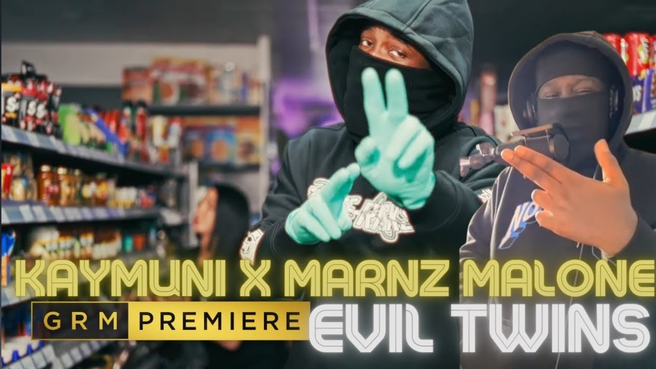 BACK 2 BACK!! | KayMuni x Marnz Malone - Evil Twins [Music Video] | GRM ...
