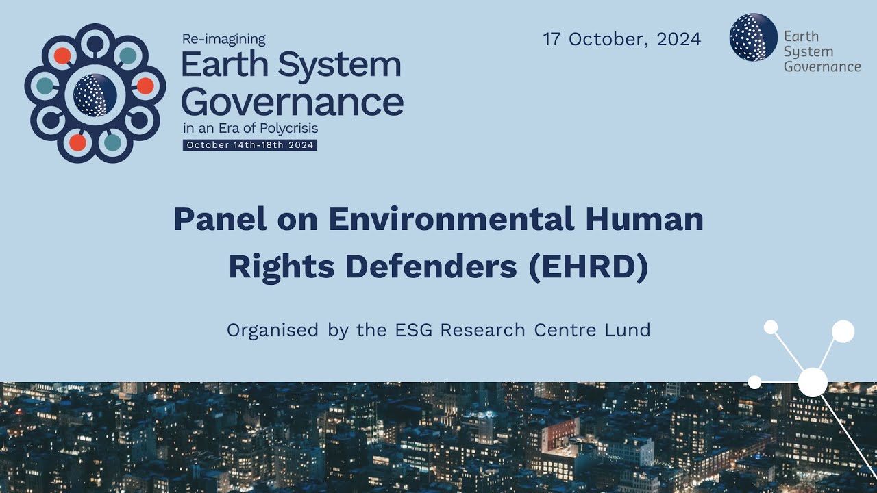 Panel on Environmental Human Rights Defenders (EHRD) - YouTube