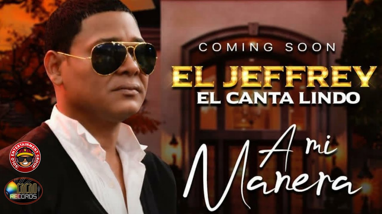 El Jeffrey - A Mi Manera (COMING SOON) - YouTube
