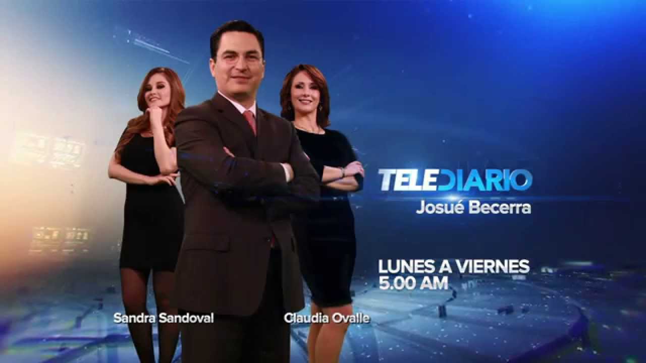 Telediario Matutino con Josué Becerra, Claudia Ovalle y Sandra Sandoval ...
