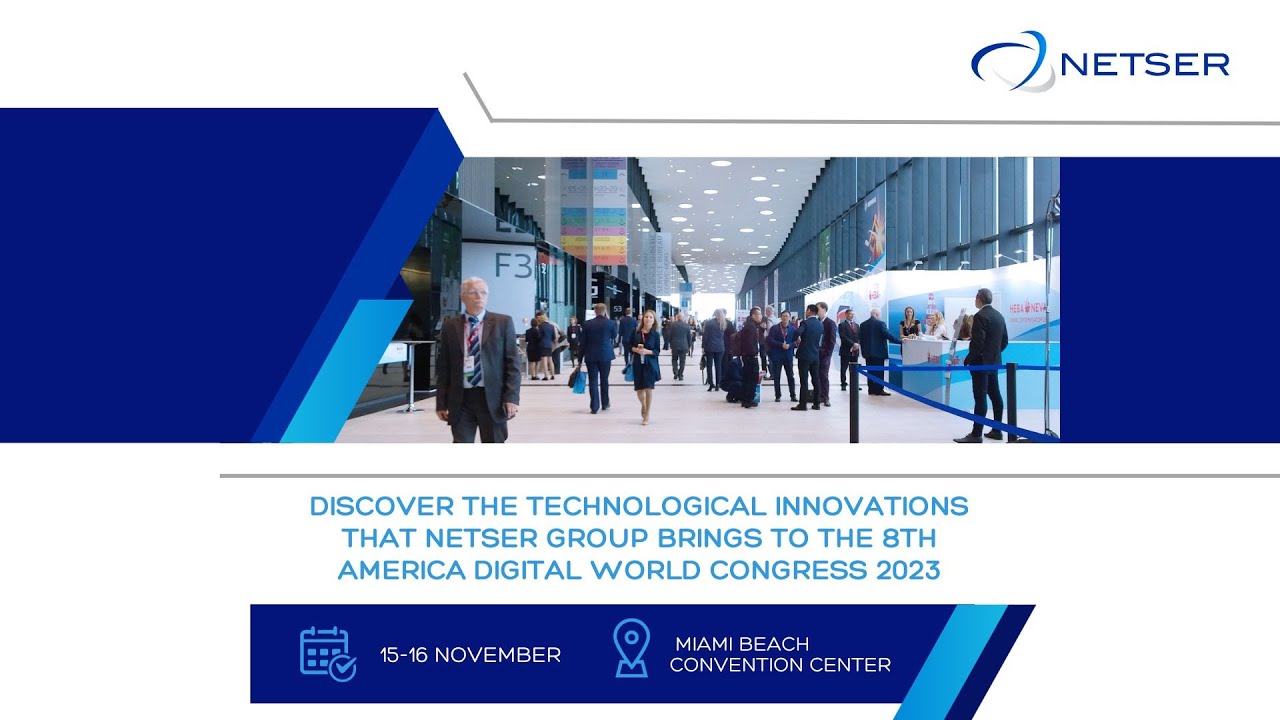 Netser Group at the 8th Digital America World Congress: Transforming ...